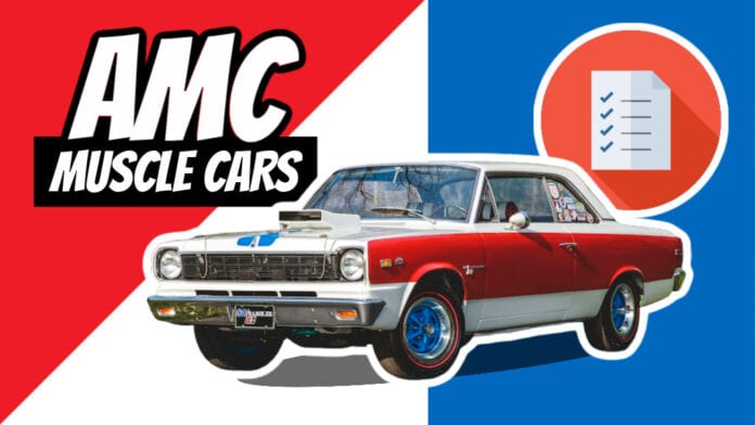 AMC Muscle Cars: The Ultimate List (1968-1974)